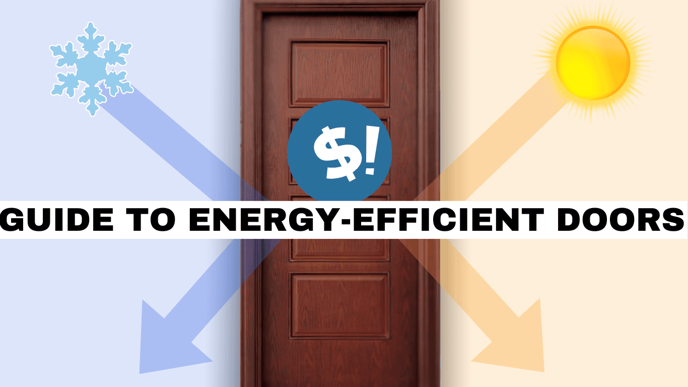 Guide To Energy-Efficient Doors | Expert Solutions
